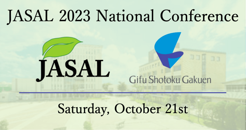 JASAL 2023 National Conference at Gifu Shotoku Gakuen University – The ...